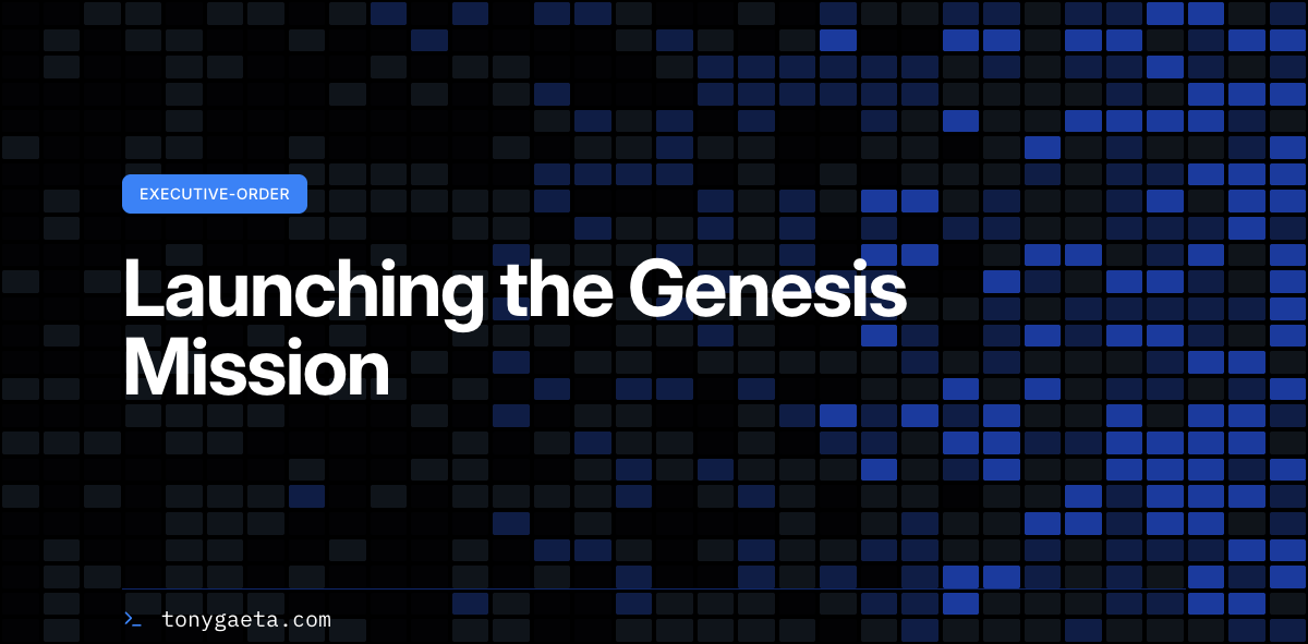 Launching the Genesis Mission | Tony Gaeta