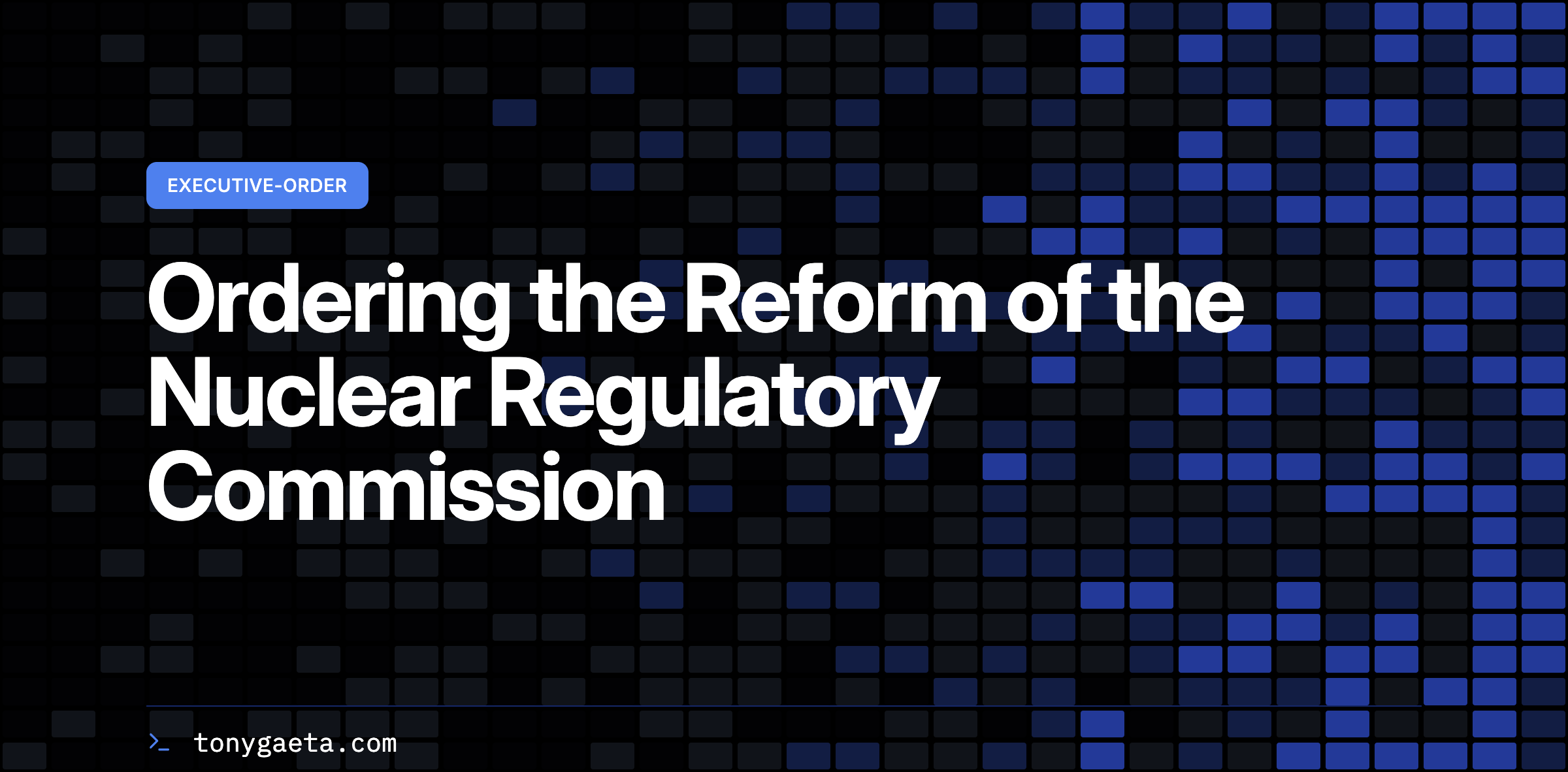 Ordering the Reform of the Nuclear Regulatory Commission | Tony Gaeta