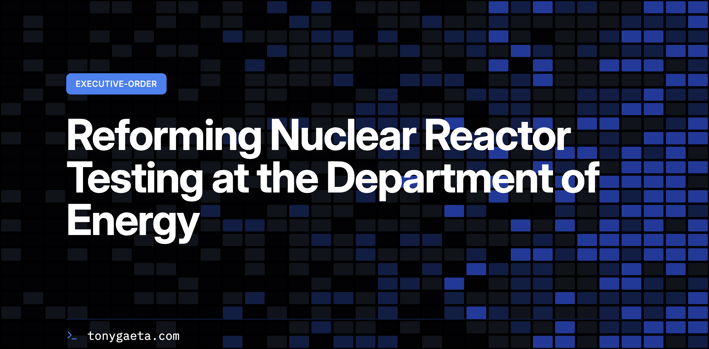 Reforming Nuclear Reactor Testing at the Department of Energy | Tony Gaeta