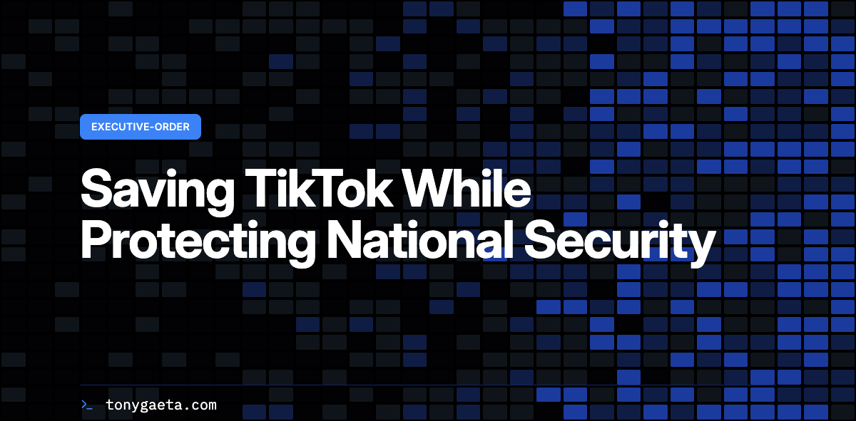 Saving Tiktok While Protecting National Security | Tony Gaeta